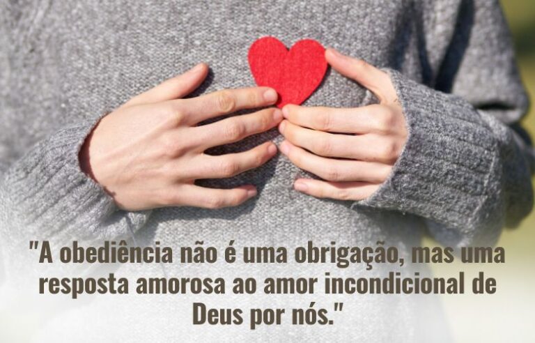 32 versículos com mensagens sobre obedecer a Deus